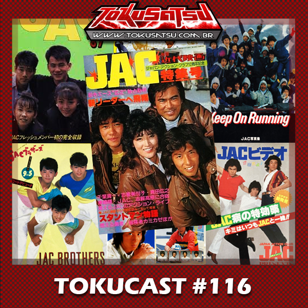 Tokucast #116 – Um pouco sobre a história da Japan Action Club ...